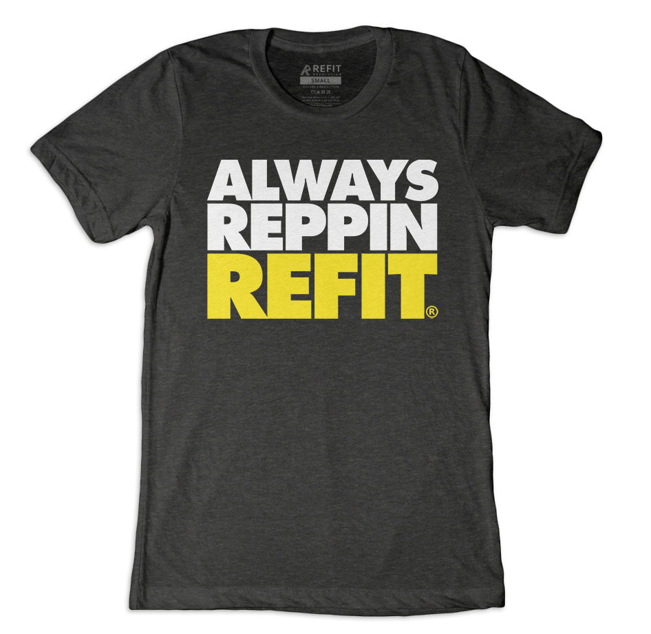 Always Reppin REFIT Tee – REFIT® Revolution